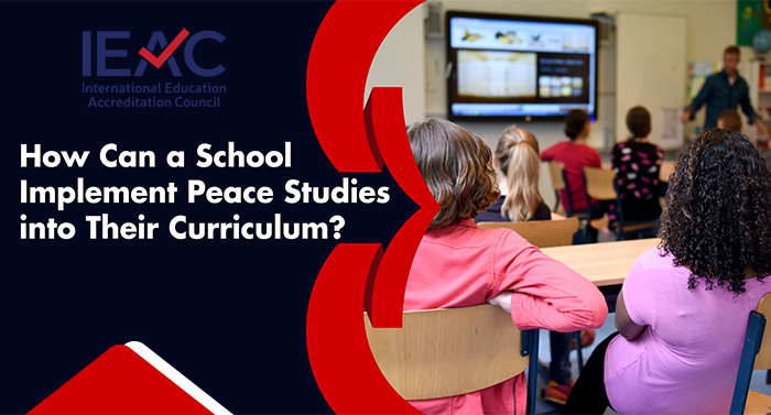 How Can a School Implement Peace Studies into Their Curriculum?